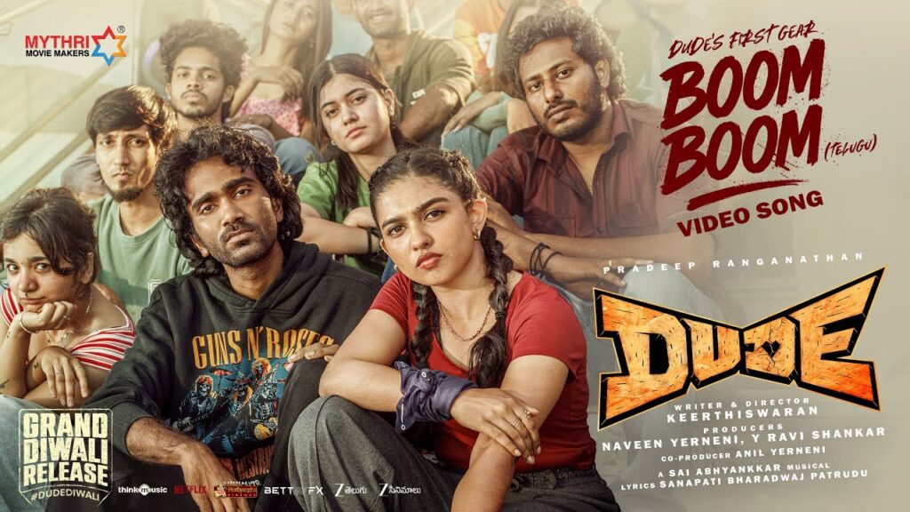 Boom Boom Lyrics – Dude | Pradeep Ranganathan - ♫ 𝐆𝐥𝐨𝐛𝐚𝐥𝐋𝐲𝐫𝐢𝐜𝐬𝐓𝐫𝐚𝐧𝐬𝐥𝐚𝐭𝐢𝐨𝐧
