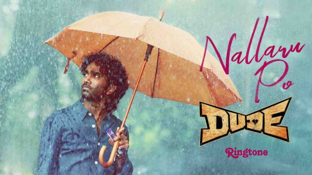 Nallaru Po Lyrics – Dude | Sai Abhyankkar - ♫ 𝐆𝐥𝐨𝐛𝐚𝐥𝐋𝐲𝐫𝐢𝐜𝐬𝐓𝐫𝐚𝐧𝐬𝐥𝐚𝐭𝐢𝐨𝐧