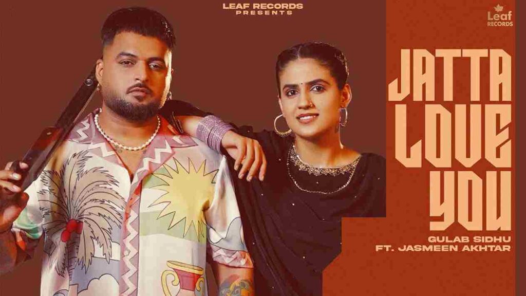 Jatta Love You Lyrics - Gulab Sidhu | Jasmeen Akhtar - ♫ 𝐆𝐥𝐨𝐛𝐚𝐥𝐋𝐲𝐫𝐢𝐜𝐬